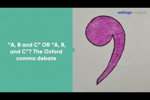“A, B and C” 또는 “A, B, and C”? 옥스포드 쉼표에 대한 논의 | Editage Insights
